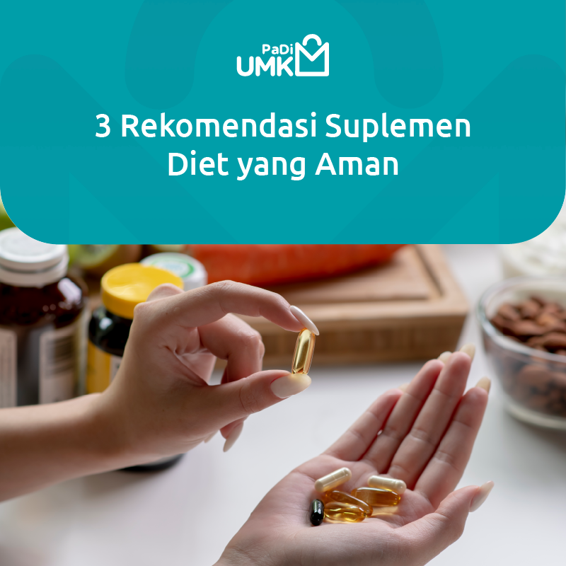3 Rekomendasi Suplemen Diet yang Aman