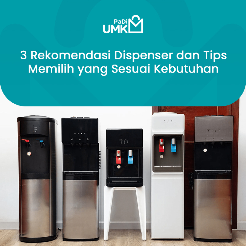 3 Rekomendasi Dispenser dan Tips Memilih yang Sesuai Kebutuhan