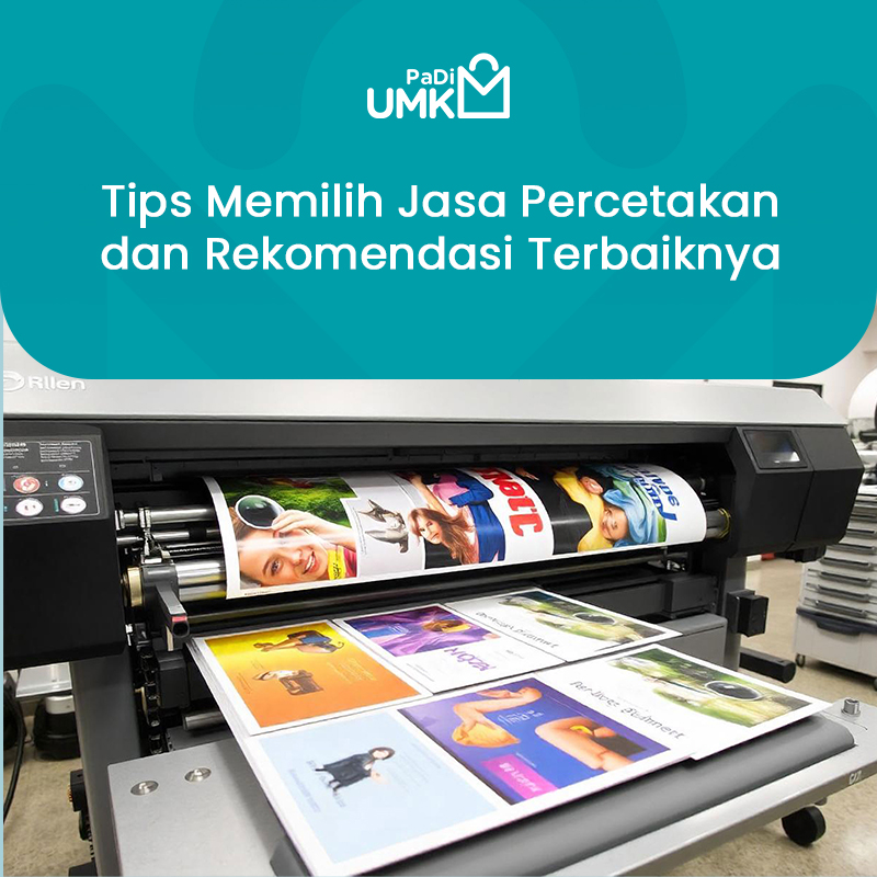 Tips Memilih Jasa Percetakan dan Rekomendasi Terbaiknya