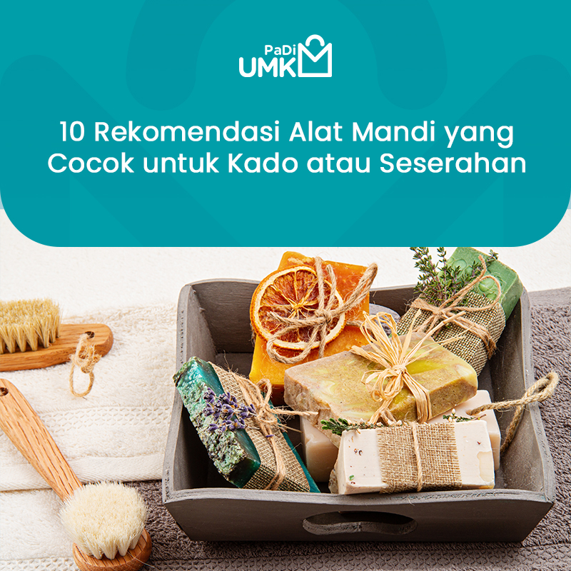 10 Rekomendasi Alat Mandi yang Cocok untuk Kado atau Seserahan