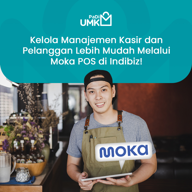 Kelola Manajemen Kasir dan Pelanggan Lebih Mudah Melalui Moka POS di Indibiz!