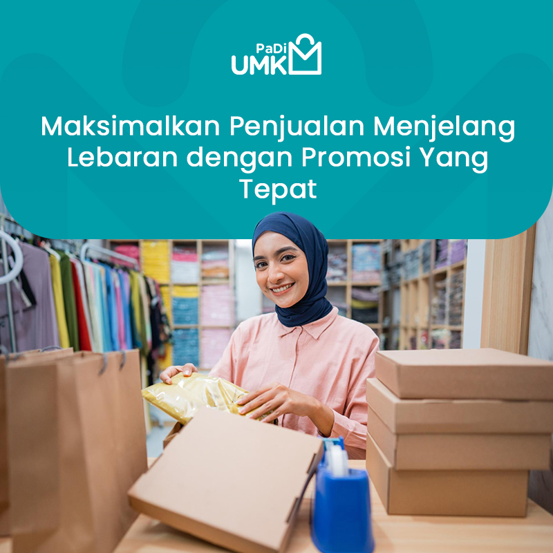 Maksimalkan Penjualan Menjelang Lebaran dengan Promosi Yang Tepat